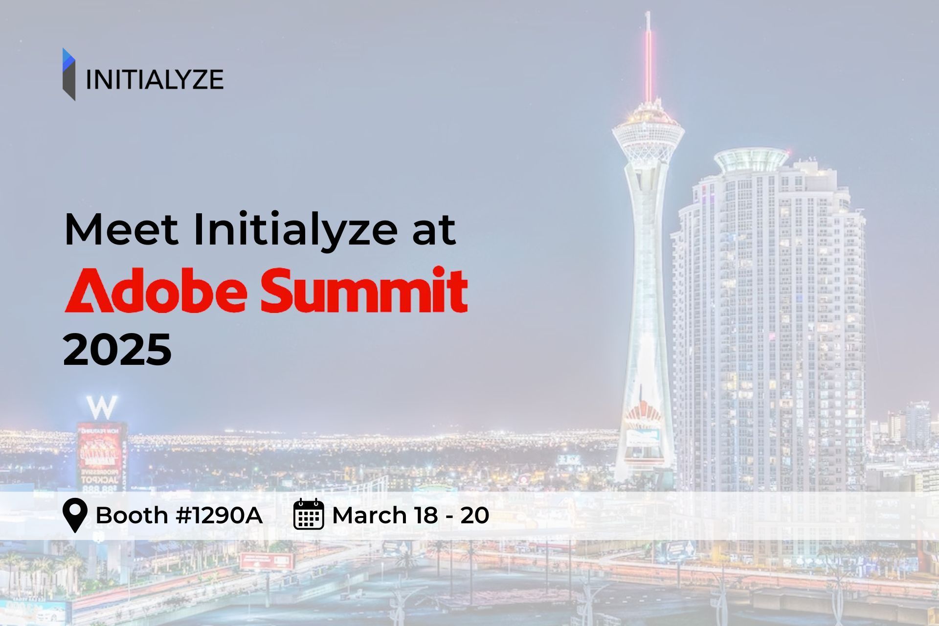 Meet Initialyze at Adobe Summit 2025